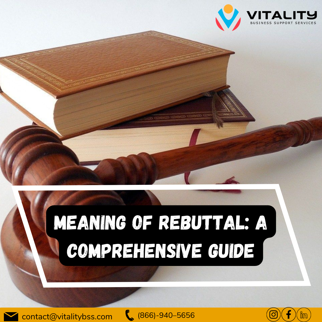 Rebuttals Meaning: Mastering the Art | VitalityBSS